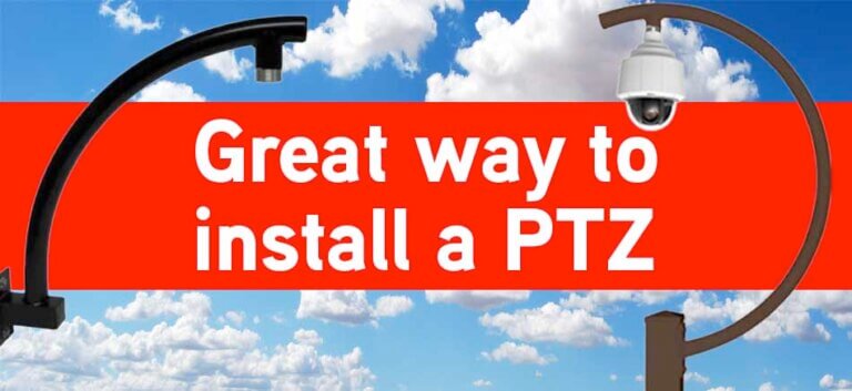 Best Way to Install a PTZ Camera - Strong Poles